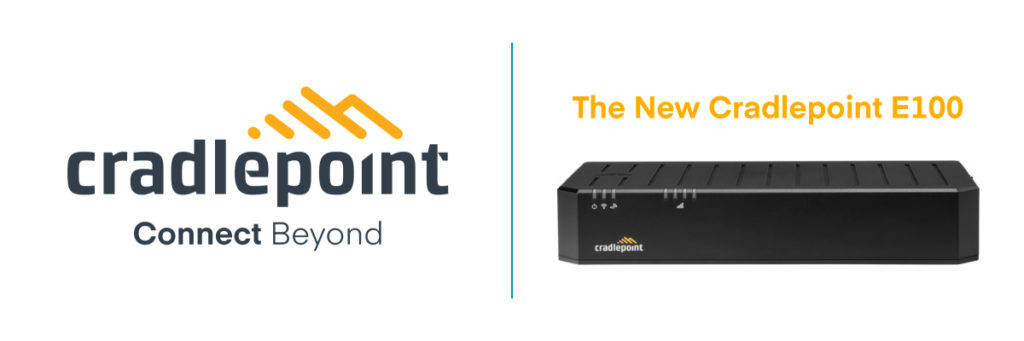 Cradlepoint E100 Branch Router Unveiled | MCA News
