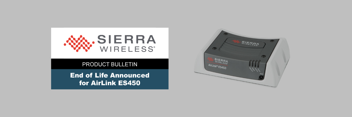 AirLink ES450 End of Life Notice | MCA News