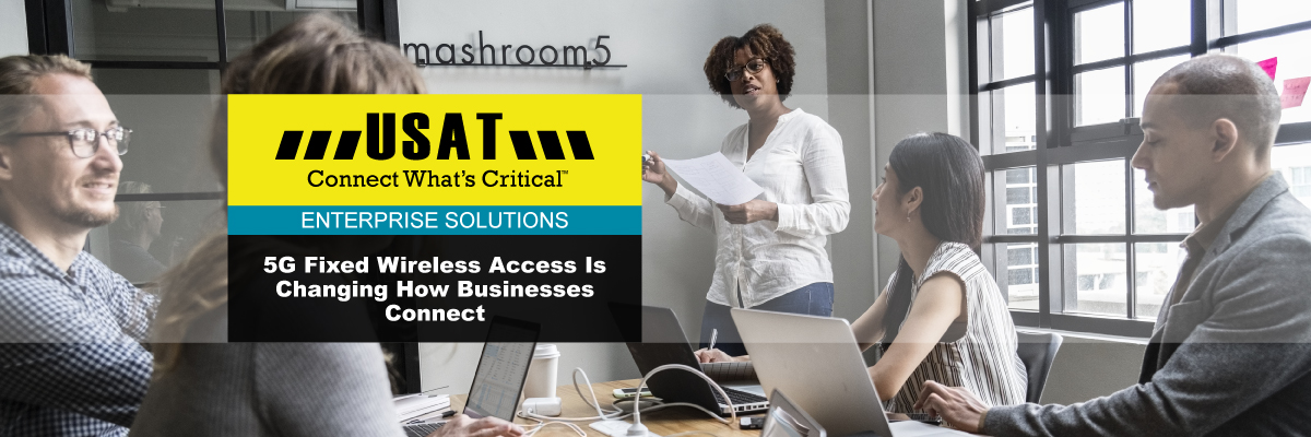 5G Fixed Wireless Access Is Changing How Businesses Connect