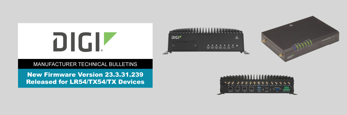 Digi Firmware Bulletin: Product Change Notification | MCA News
