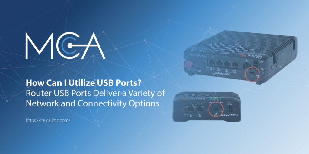 Utilizing USB Ports on Cellular Routers | MCA News